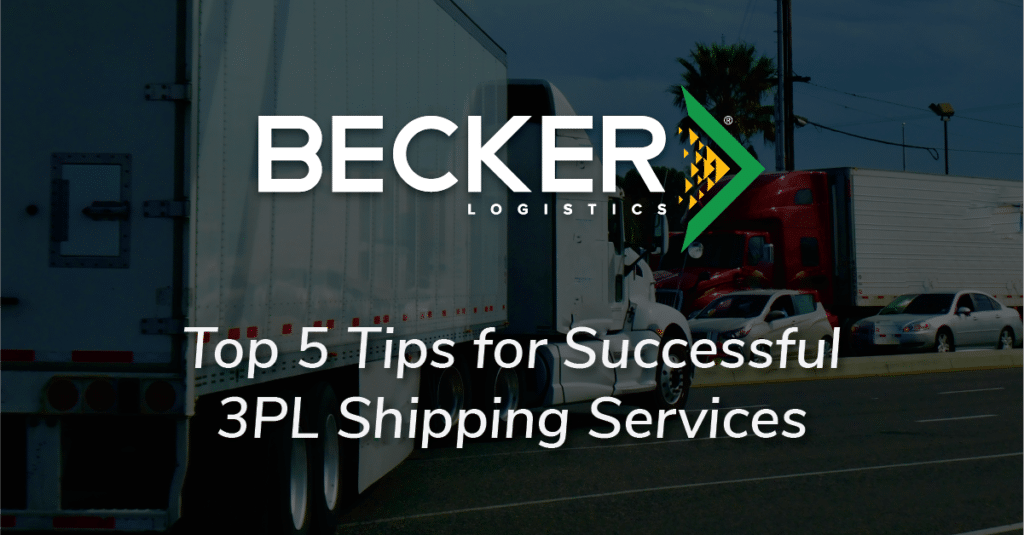Becker Logistics | 3PL Solutions That Make Shipping Freight Easy